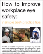 Seven Tips on Workplace Eye Safety -- Occupational Health & Safety